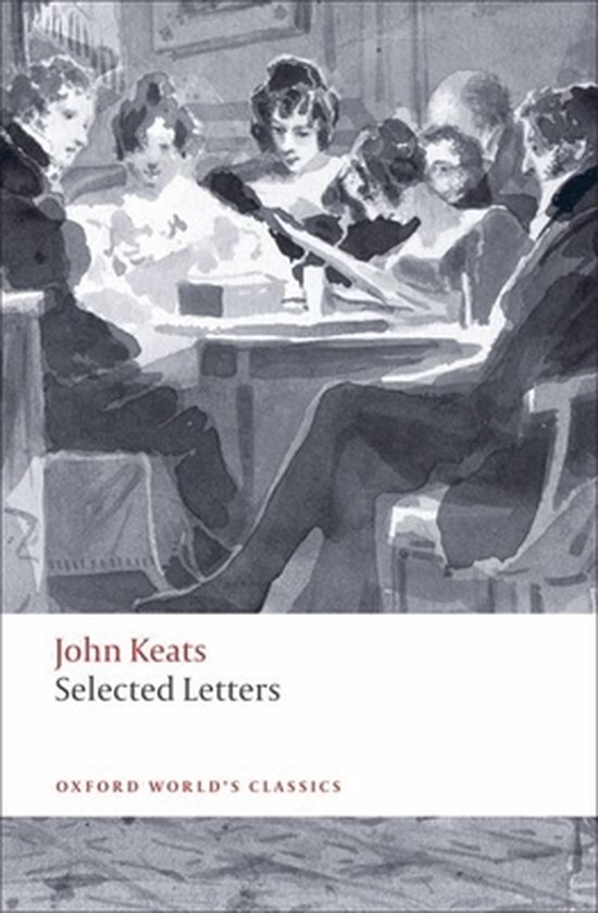 Keats Selected Letters, John Keats | 9780199555734 | Boeken | bol.com
