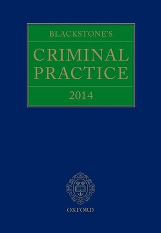 Blackstone's Criminal Practice 2014, Professor David Ormerod Qc (Hon ...