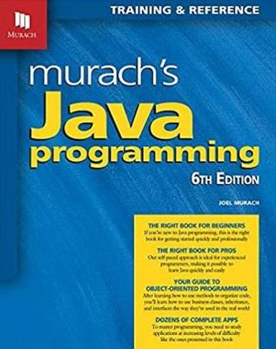 Murach's Java Programming (6th Edition) | 9781943872879 | Joel Murach ... Murach's Java Programming (6th Edition) | 9781943872879 | Joel Murach ...