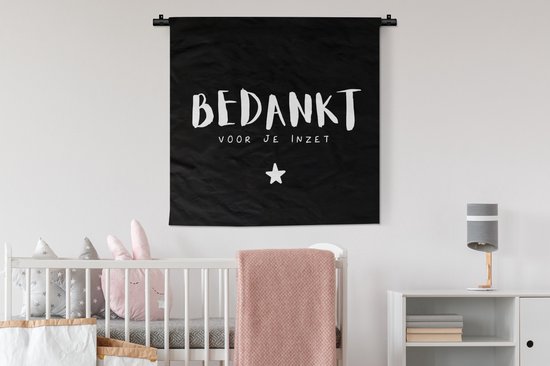 Wandkleed - Wanddoek - Spreuken - Bedankt voor je inzet - Quotes ...
