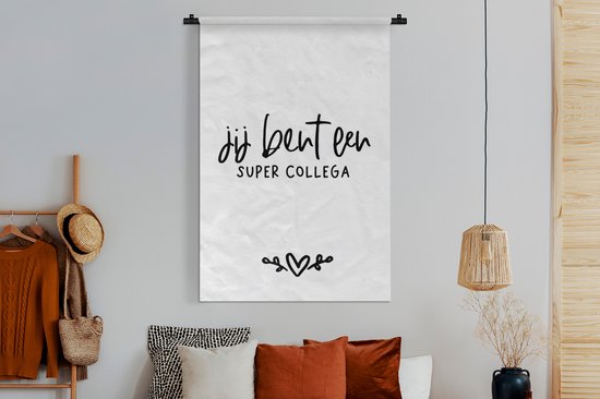 Wandkleed - Wanddoek - Collega - Spreuken - Jij bent een super collega ...