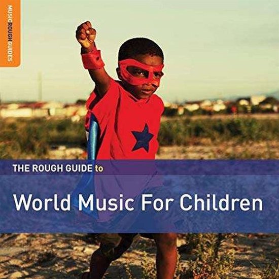 Various Artists - The Rough Guide To World Music For Children 2nd ...