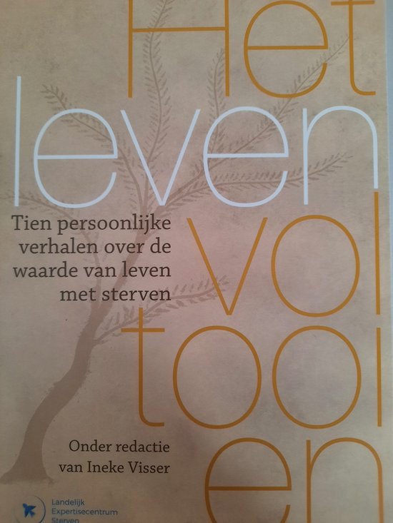 Het leven voltooien, Ineke Visser (red.) | 9789083103914 | Boeken | bol.com