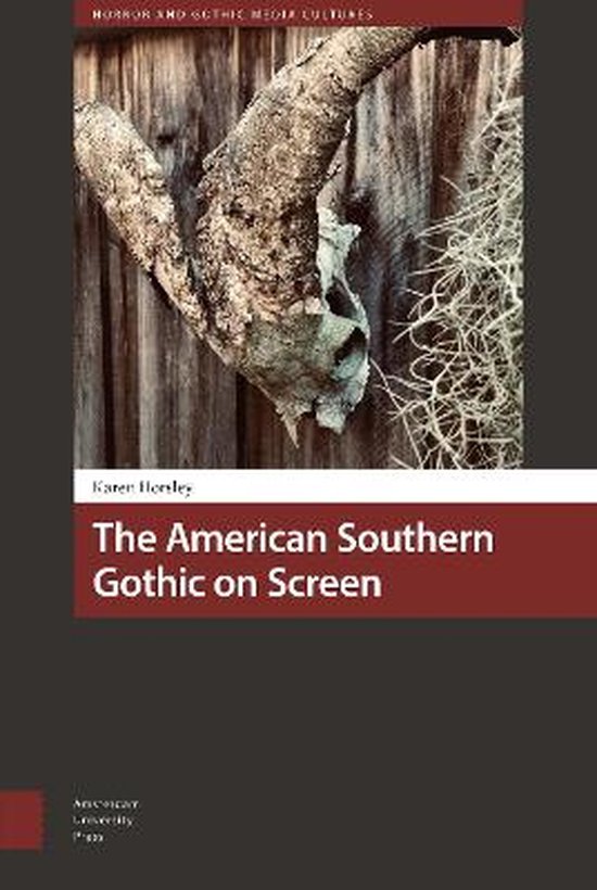 Horror and Gothic Media Cultures-The American Southern Gothic on Screen ...