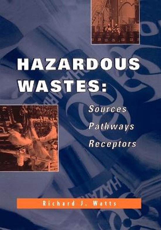 Hazardous Wastes, Richard J. Watts | 9780471002383 | Boeken | bol.com