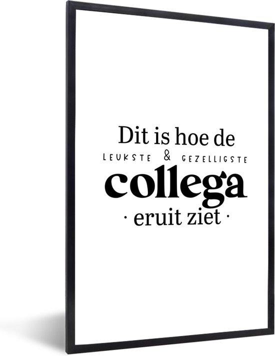 Fotolijst incl. Poster - Spreuken - 'Dit is hoe de leukste ...