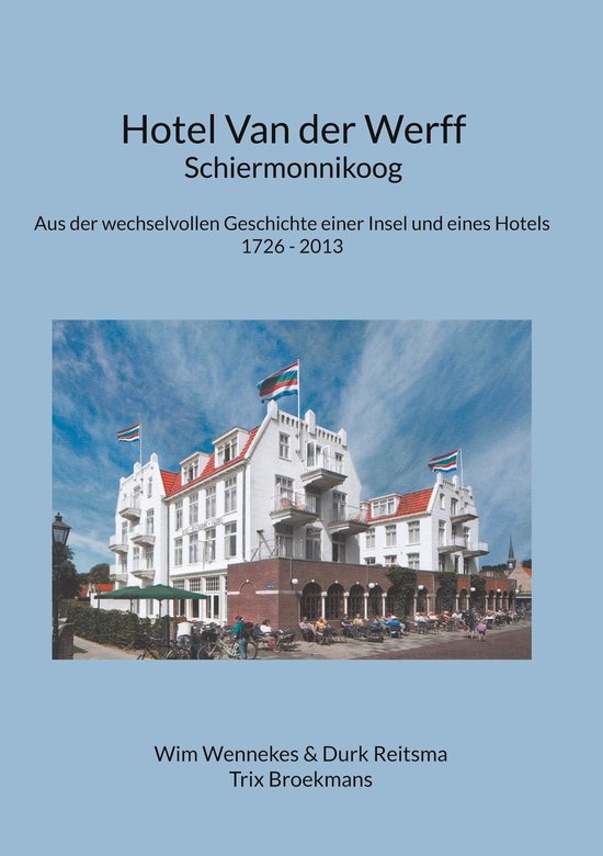 Hotel Van der Werff, Schiermonnikoog (ebook) | 9783755731535 | Boeken | bol