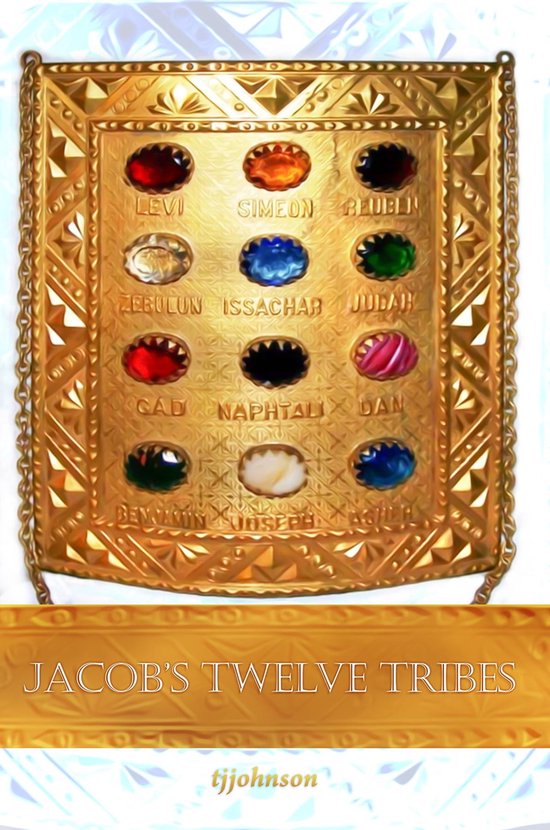 Jacob's Twelve Tribes (ebook), Tj Johnson | 9798886220667 | Boeken ...