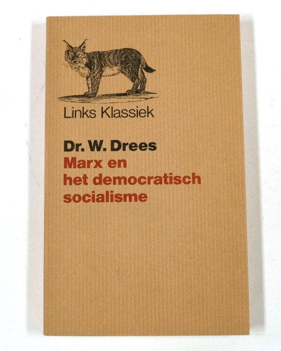 Marx en het democratisch socialisme, Willem Drees | 9789029513166 ...