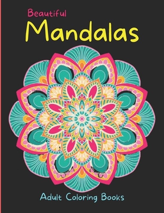 Beautiful Mandalas Adult Coloring Book: Mandalas For Serenity And ...