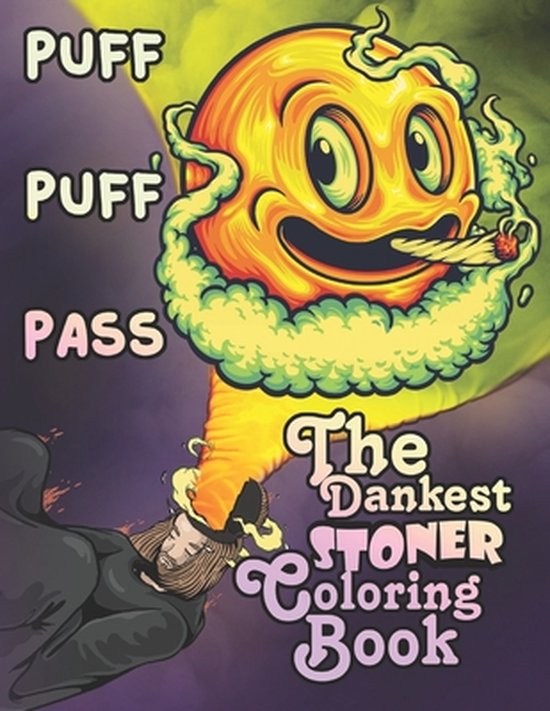 Puff Puff Pass The Dankest Stoner Coloring Book Jpfunbooks 5987