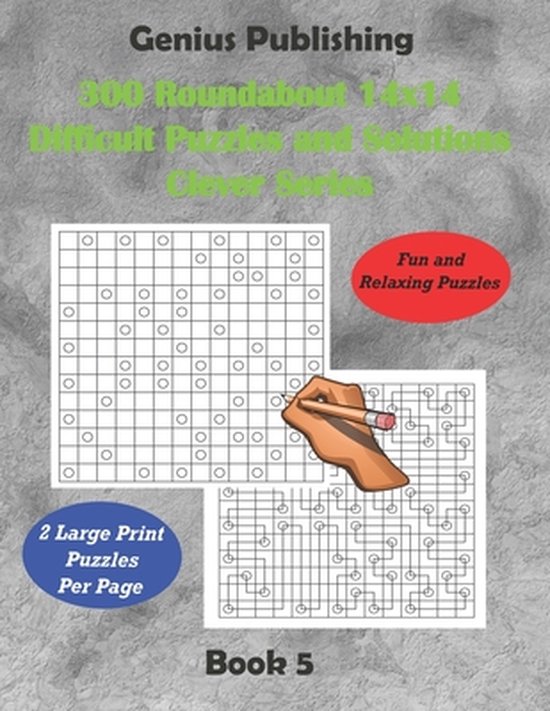 300 Roundabout 14x14 Difficult Puzzles and Solutions Clever Series ...