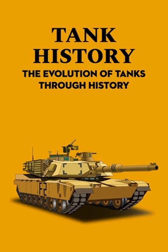 Tank History: The Evolution of Tanks Through History, Johnson Tianka ...