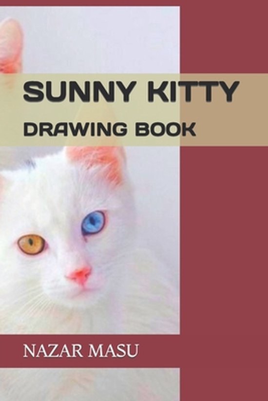 Sunny Kitty: Drawing Book, Nazar Masu | 9798420617885 | Boeken | bol.com