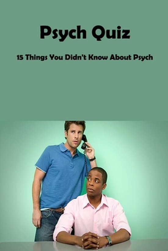 Psych Quiz: 15 Things You Didn't Know About Psych, Marin Rose Ann ...