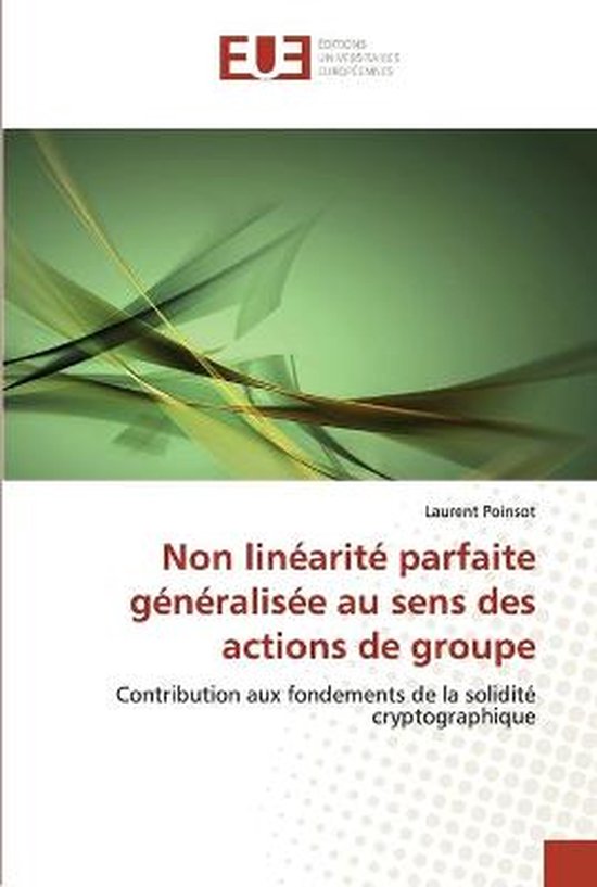 Non linéarité parfaite généralisée au sens des actions de groupe, Louis ...