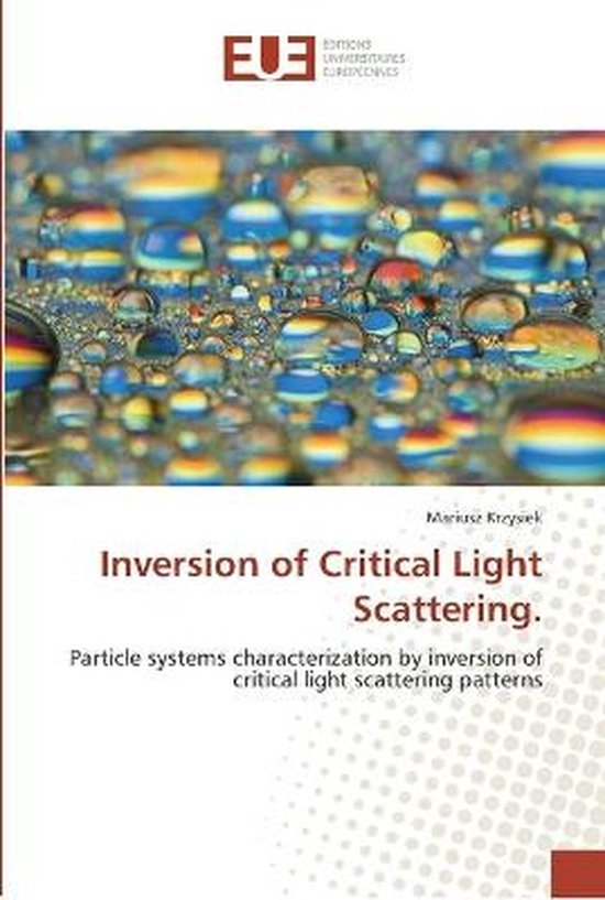 Inversion of Critical Light Scattering. | 9786131530173 | Krzysiek-M | Boeken | bol.com