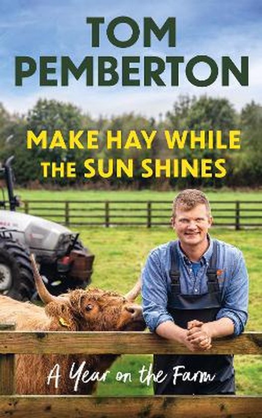 Make Hay While the Sun Shines, Tom Pemberton | 9781804190012 | Boeken | bol