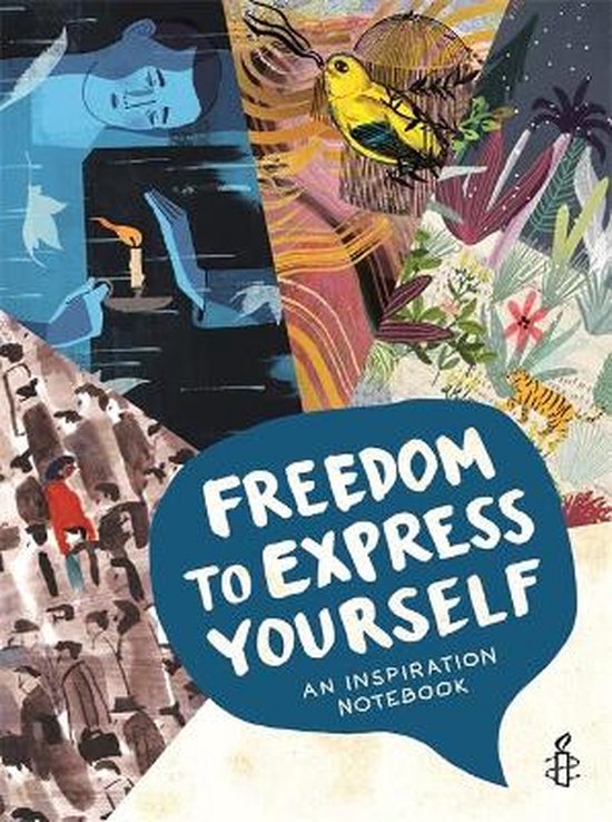 Freedom to Express Yourself, Amnesty International | 9781910552544 ...