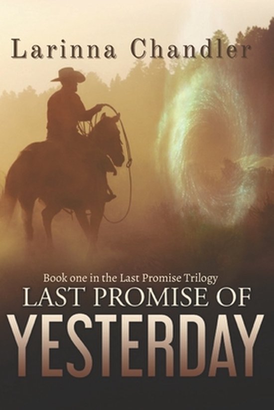 Last Promise of Yesterday Trilogy- Last Promise of Yesterday, Larinna ...