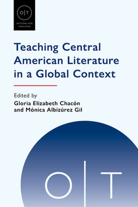 Options for Teaching- Teaching Central American Literature in a Global ...