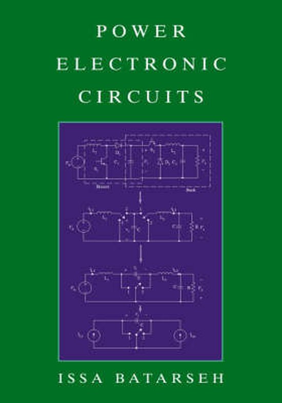 Power Electronic Circuits | 9780471126621 | I. Batarseh | Boeken | bol
