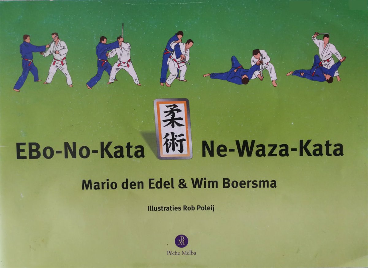 Ebo-No-Kata/Ne-Waza-Kata, Mario den Edel | 9506915273771 | Boeken | bol