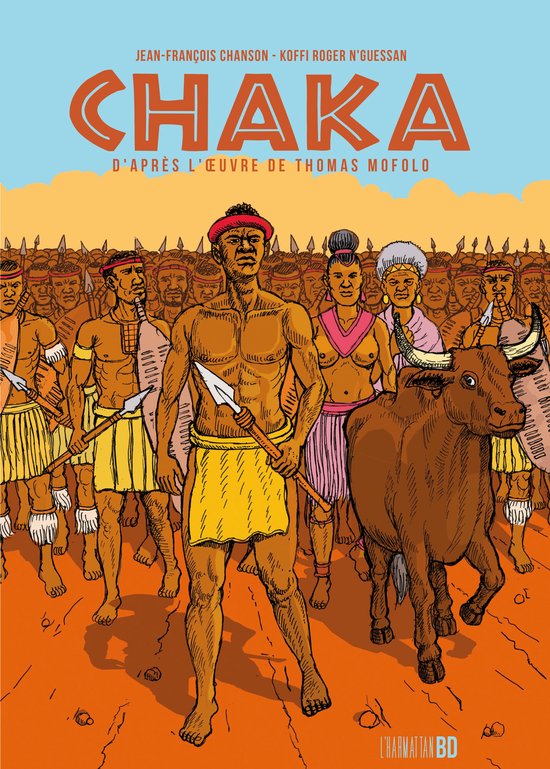 Chaka d'après l'oeuvre de Thomas Mofolo (ebook), Jean-François Chanson ...
