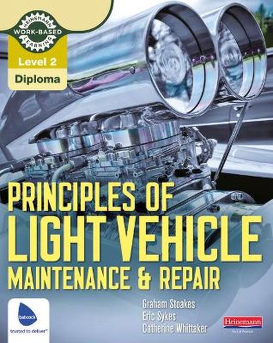 Level 2 Principles of Light Vehicle Maintenance and Repair Candidate ...