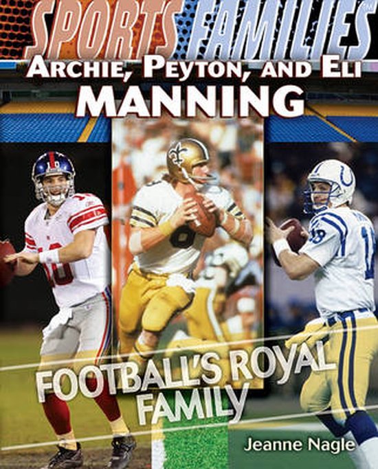 Archie, Peyton, and Eli Manning, Jeanne Nagle | 9781435835504 | Boeken ...