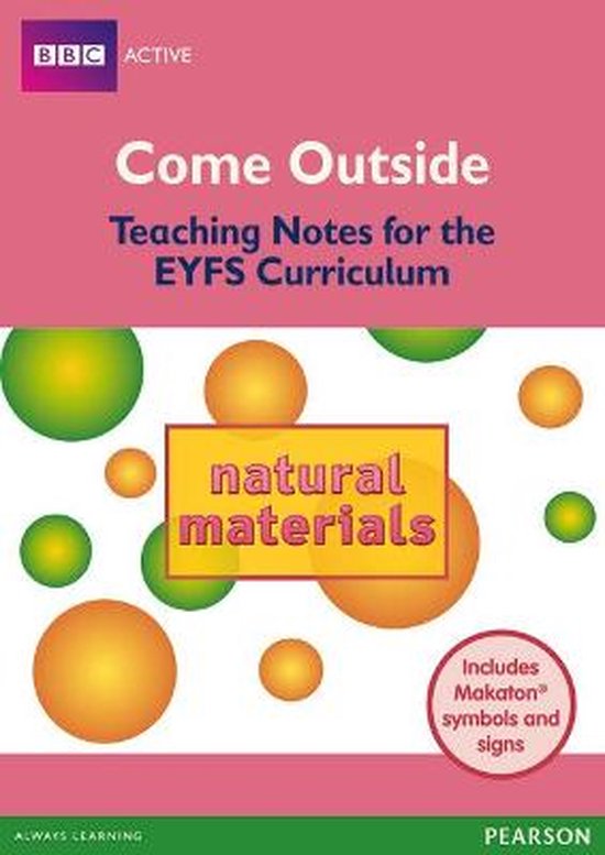 BBCA EYFS Makaton- Come Outside Natural Materials | 9780435156466 ...