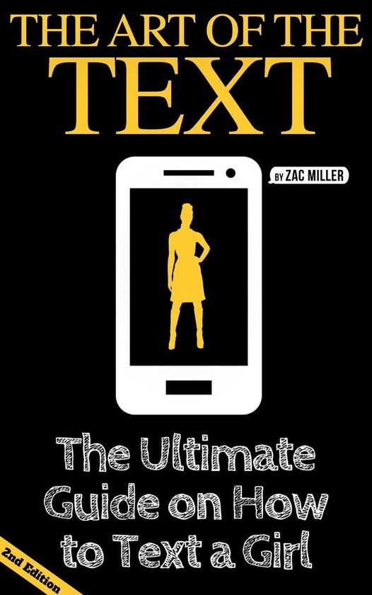 How to Get a Girlfriend - The Ultimate Guide on How to Text a Girl: The ...