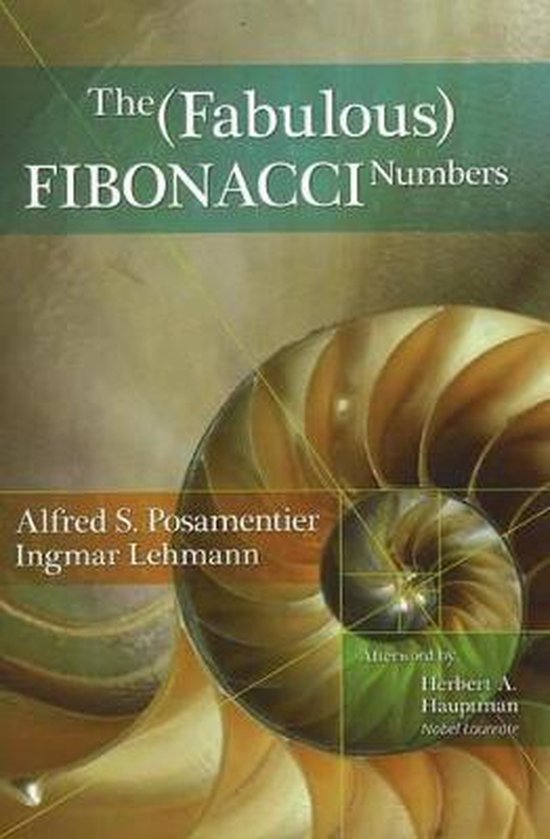 Fabulous Fibonacci Numbers | 9781591024750 | Alfred S. Posamentier | Boeken | bol.com