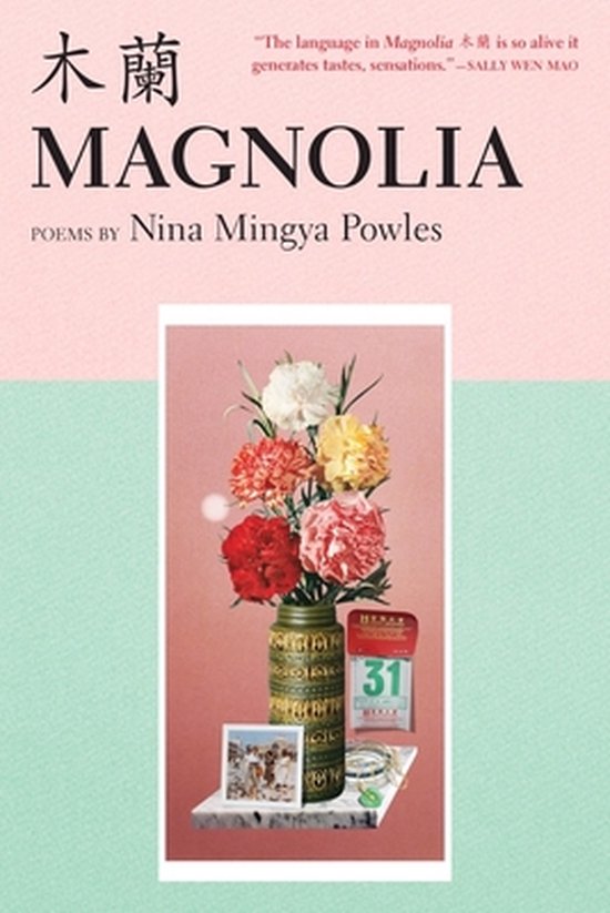 Magnolia, Nina Mingya Powles | 9781953534217 | Boeken | bol.com