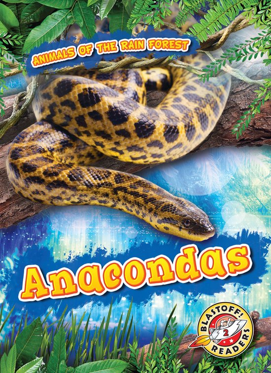 Animals of the Rain Forest - Anacondas (ebook), Rachel Grack ...
