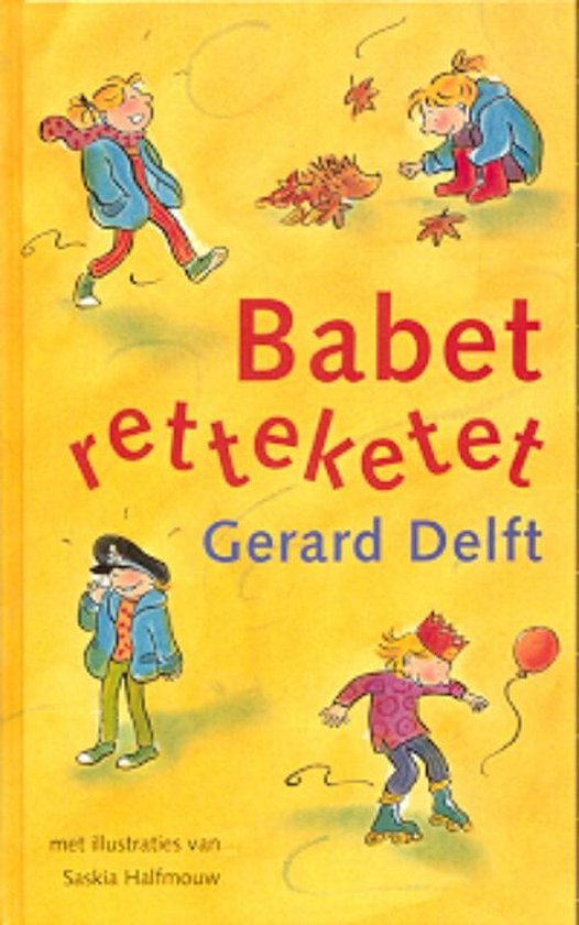 Babet Retteketet, Gerard Delft | 9789025107642 | Boeken | bol