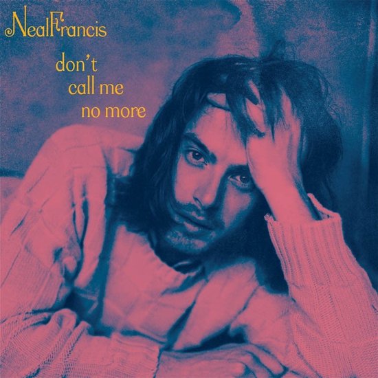 Neal Francis - Don't Call Me No More (7" Vinyl Single), Neal Francis ...