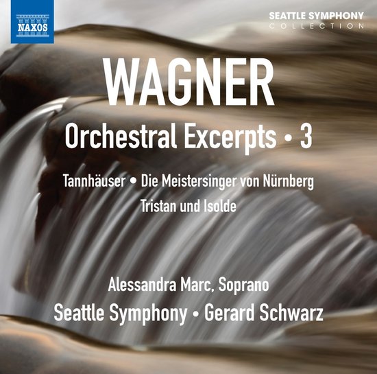 Alessandra Marc, Seattle Symphony, Gerard Schwarz - Wagner: Orchestral ...