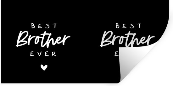 Muurstickers - Sticker Folie - Best brother ever - Broer - Quotes ...