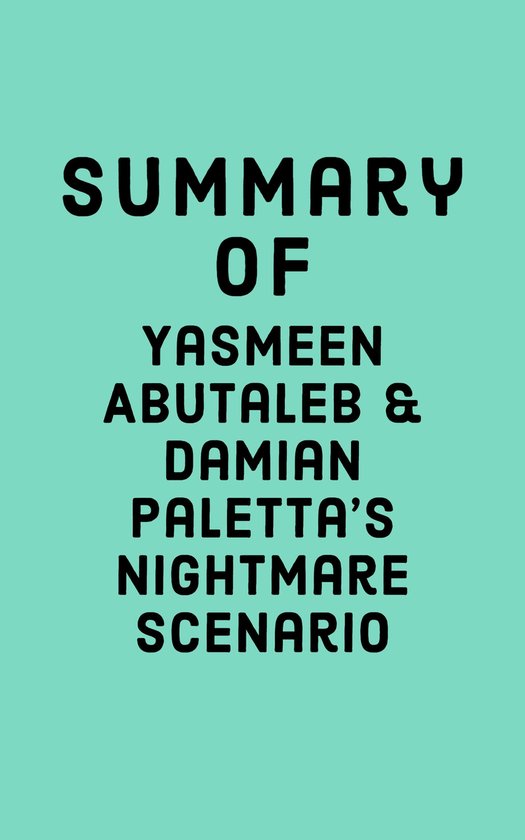Summary of Yasmeen Abutaleb and Damian Paletta's Nightmare Scenario ...