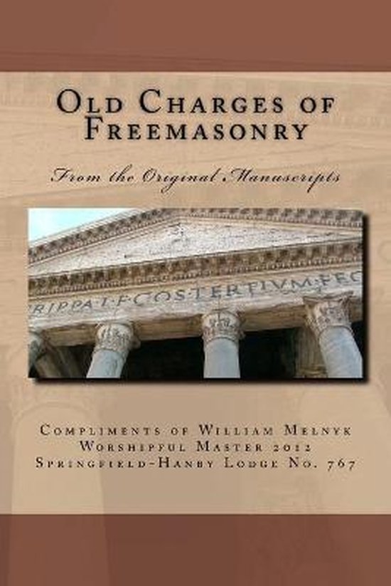 Old Charges of Freemasonry, Walter William Melnyk | 9781466434509 ...