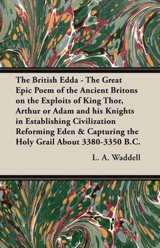 The British Edda - The Great Epic Poem of the Ancient Britons on the ...