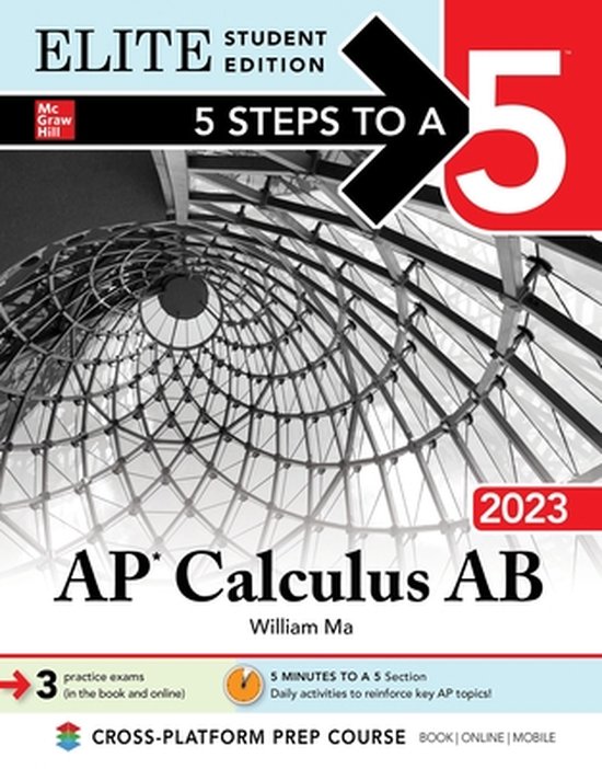 5 Steps to a 5: AP Calculus AB 2023 Elite Student Edition (ebook), William Ma |... | bol.com