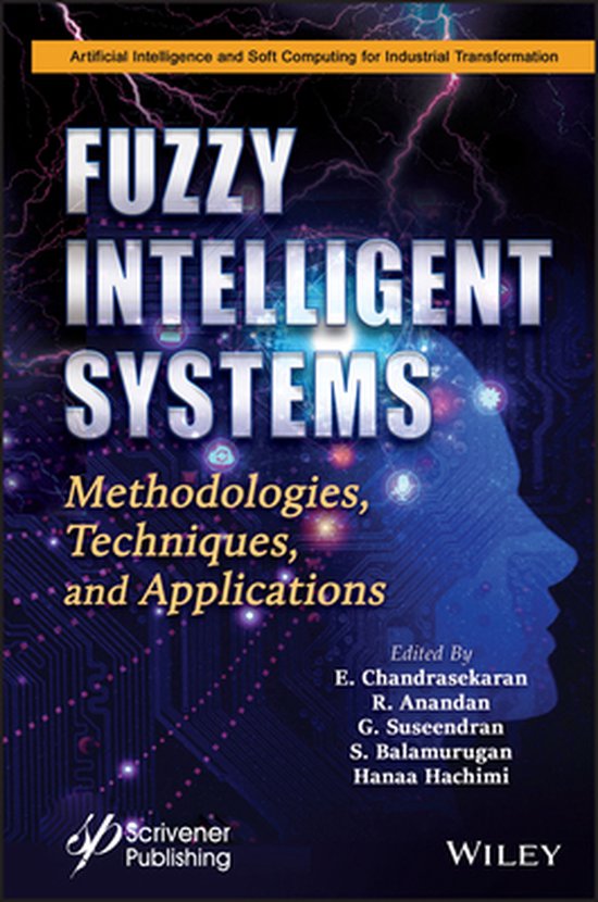 Fuzzy Intelligent Systems - Methodologies, Techniques, and Applications |... | bol.com