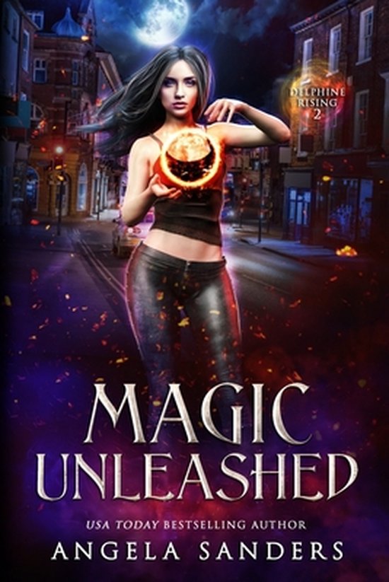Delphine Rising- Magic Unleashed (Delphine Rising Book 2), Angela Sanders |... | bol