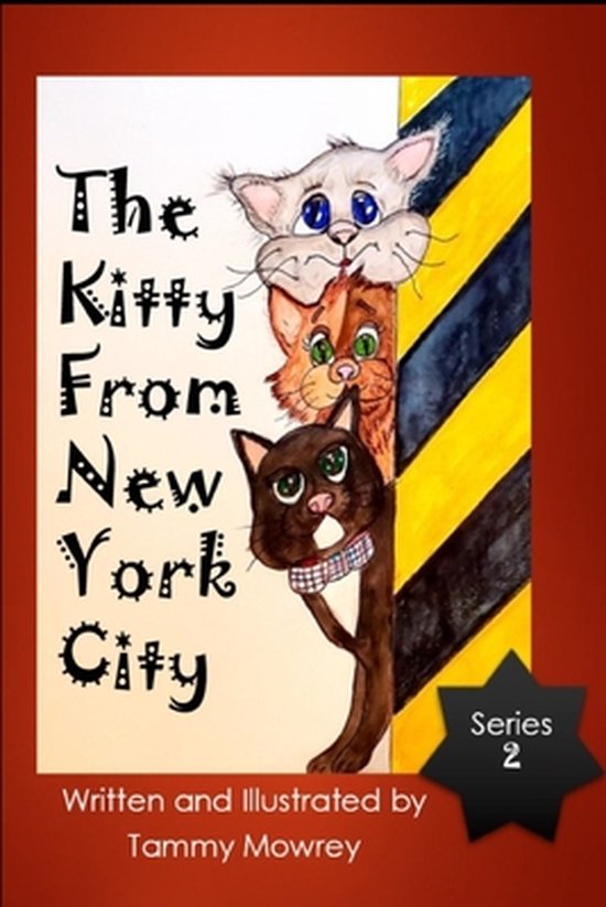 Series 1-The Kitty From New York City, Tammy Mowrey | 9798796467718 ...
