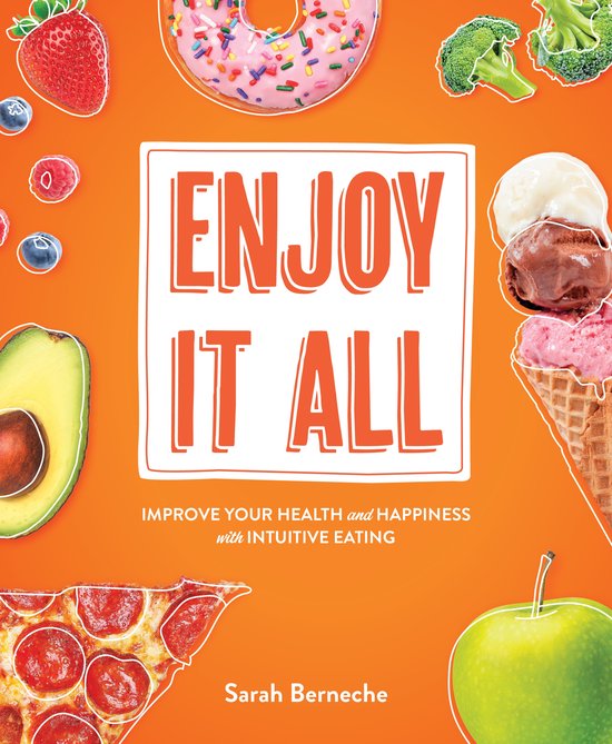 Enjoy It All, Sarah Berneche | 9781628604085 | Boeken | bol