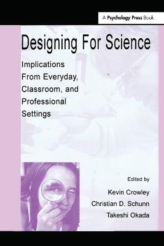 Designing for Science | 9780805834734 | Crowley, Kevin | Boeken | bol.com