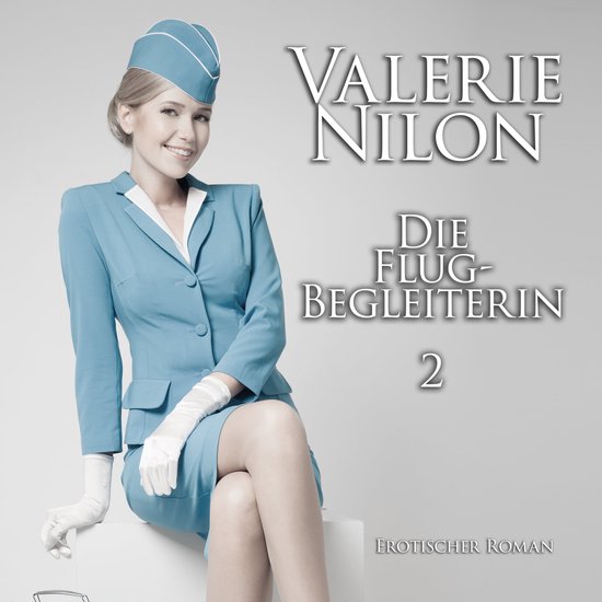 Die Flugbegleiterin 2, Valerie Nilon | 4056198027738 | Boeken | bol.com