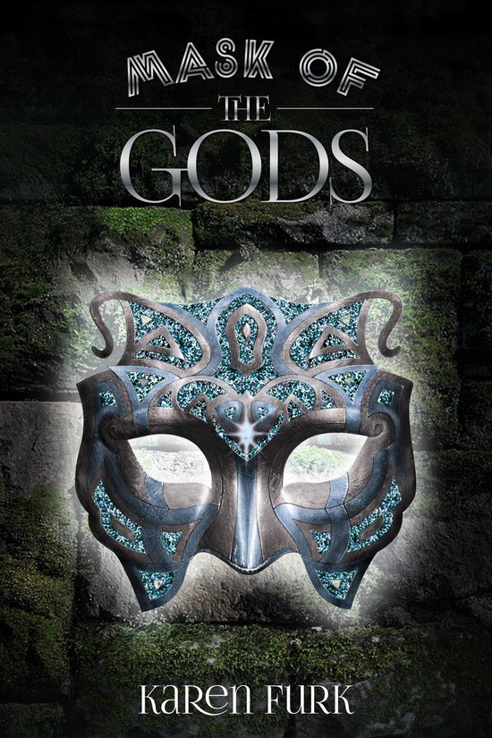 The Mask Chronicles 1 - Mask of the Gods (ebook), Karen Furk ...